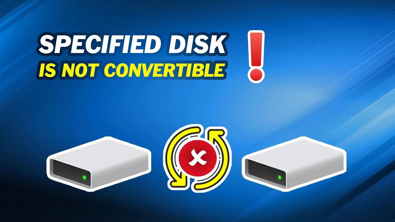 How to Solve the Specified Disk Is Not Convertible Issue - YouTube