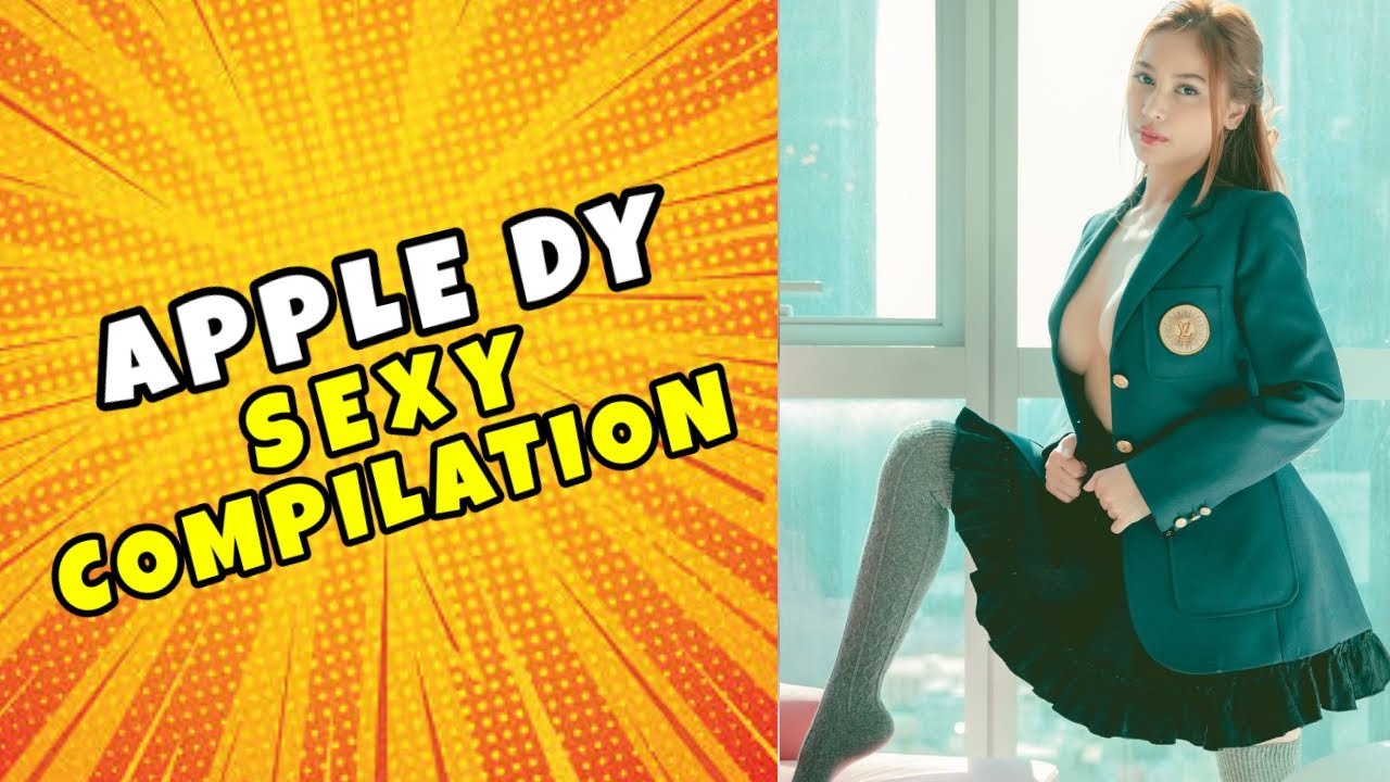 APPLE DY | SEXY COMPILATION - YouTube