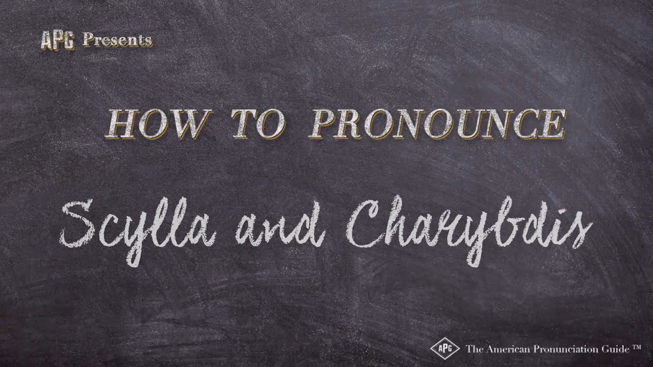 How to Pronounce Scylla and Charybdis (Real Life Examples!) - YouTube
