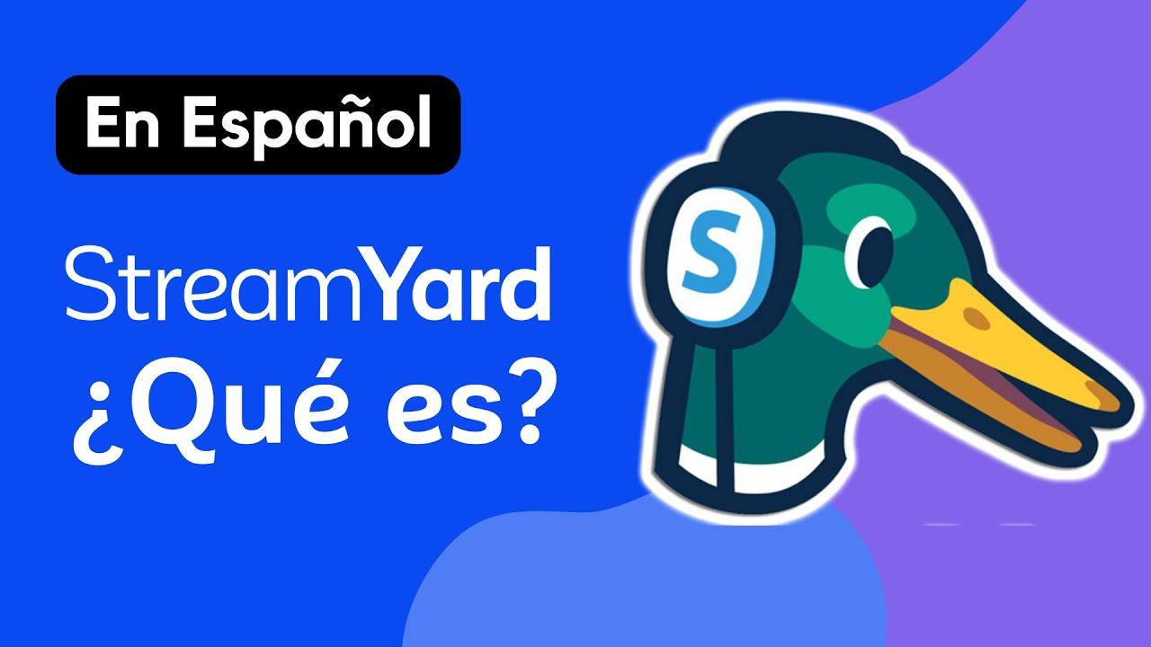 ¿Qué es StreamYard? Interfaz. Tutorial en español - YouTube
