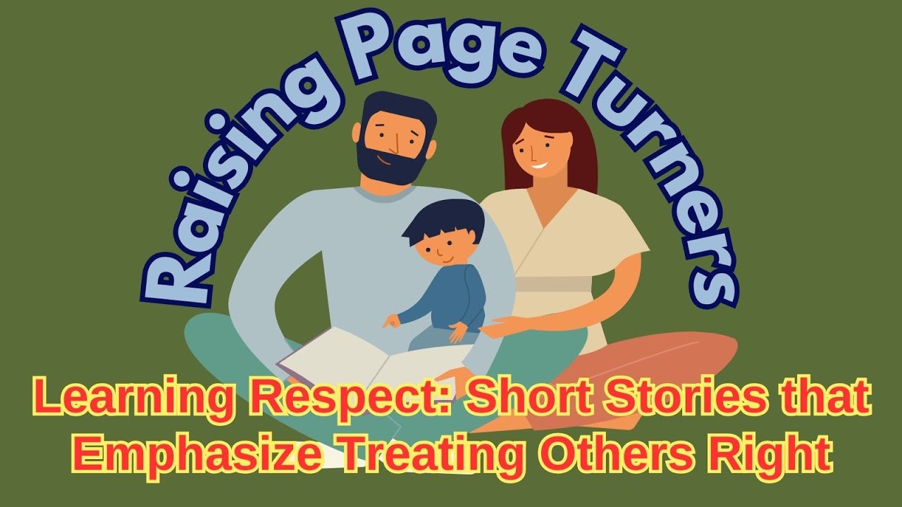 Learning Respect: Short Stories that Emphasize Treating Others Right ...