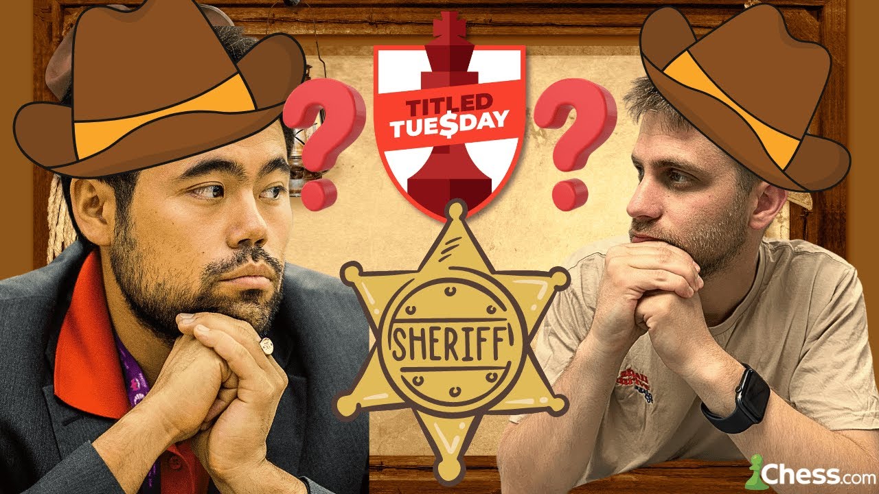 The Sheriff Of Titled Tuesday! - YouTube