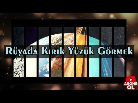 Rüyada Kırık Yüzük Görmek anlamı nedir