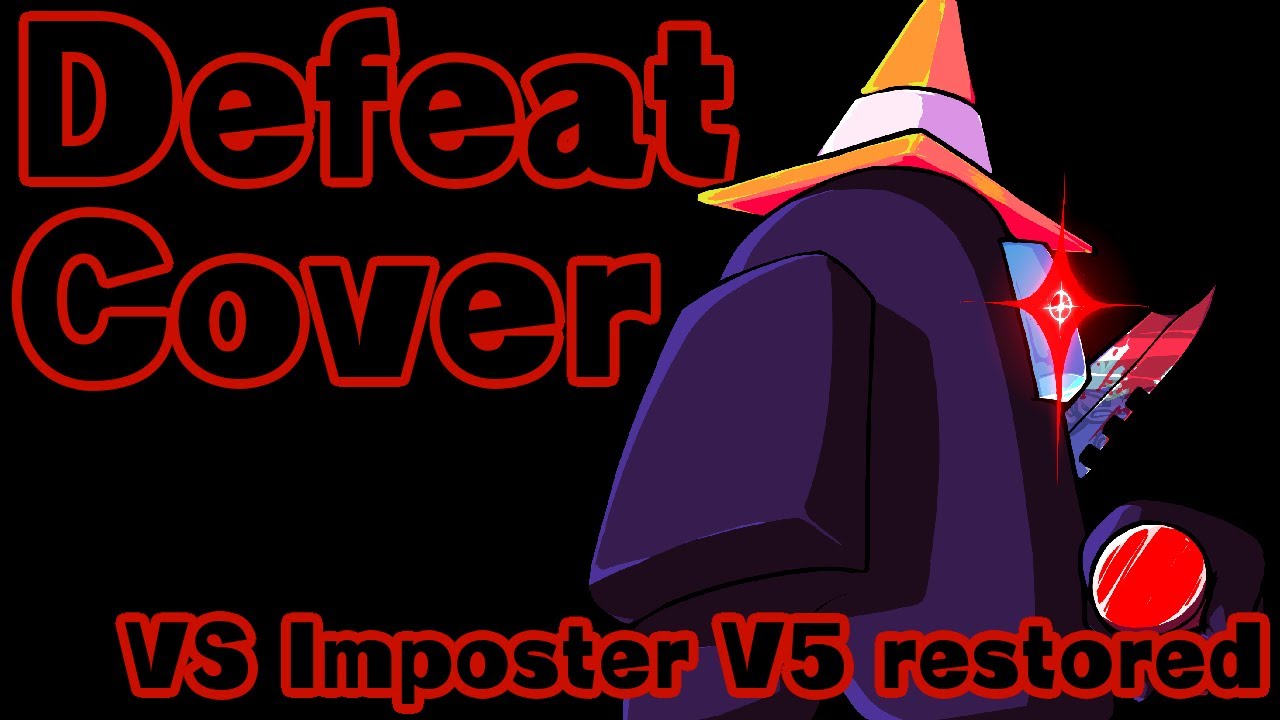 [VS Imposter V5 restored] Defeat cover - YouTube