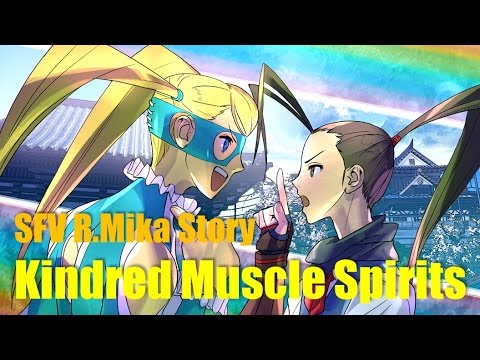 SF5 R.Mika Story 「Kindred Muscle Spirits」：ミカ ストーリー 「マッスルスピリットを求めて ...