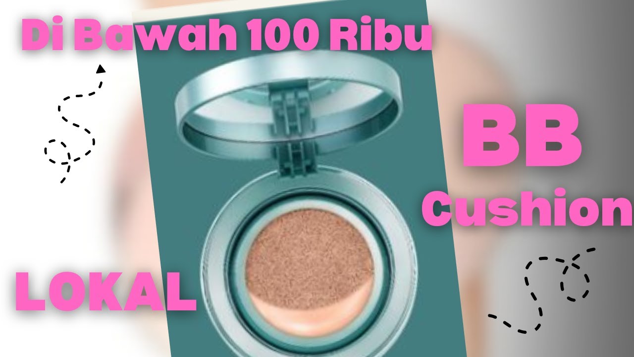REKOMENDASI BB CHUSION DI BAWAH UNDER 100K ... - YouTube