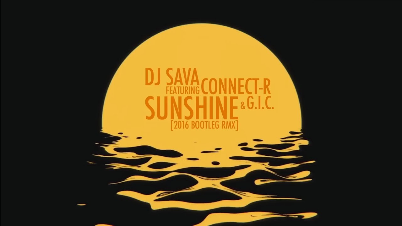 DJ Sava feat. Connect-R - SUNSHINE 2016 - YouTube