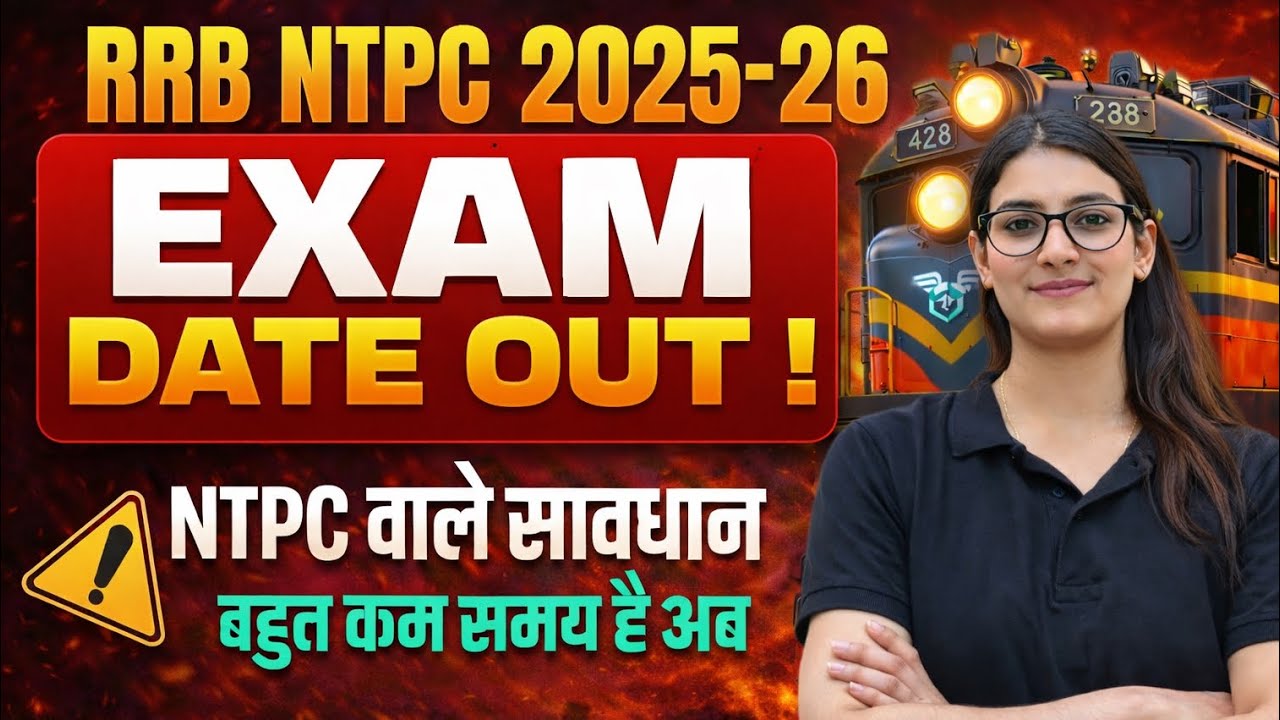 RRB NTPC Exam Date 2025–26 OUT | NTPC 12th & Undergraduate Level Exam ...