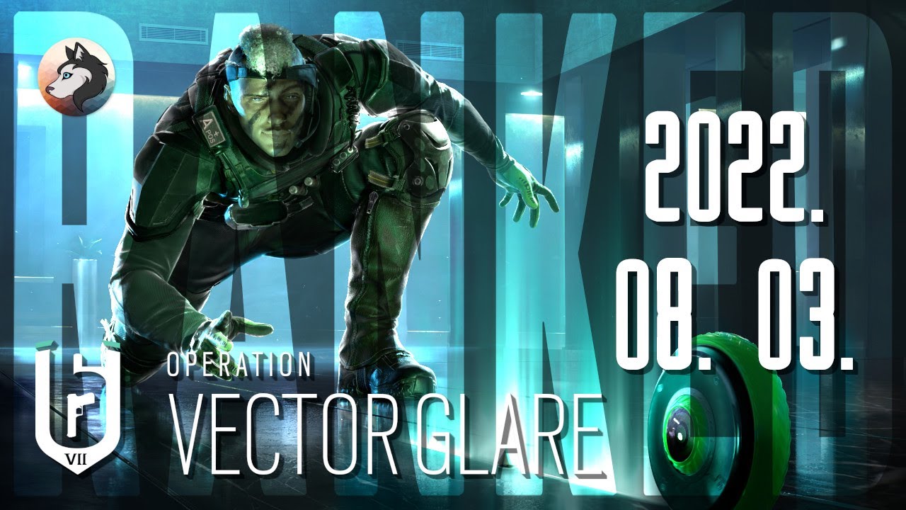 Rainbow Six Siege: Vector Glare (2022. 08. 03) - YouTube