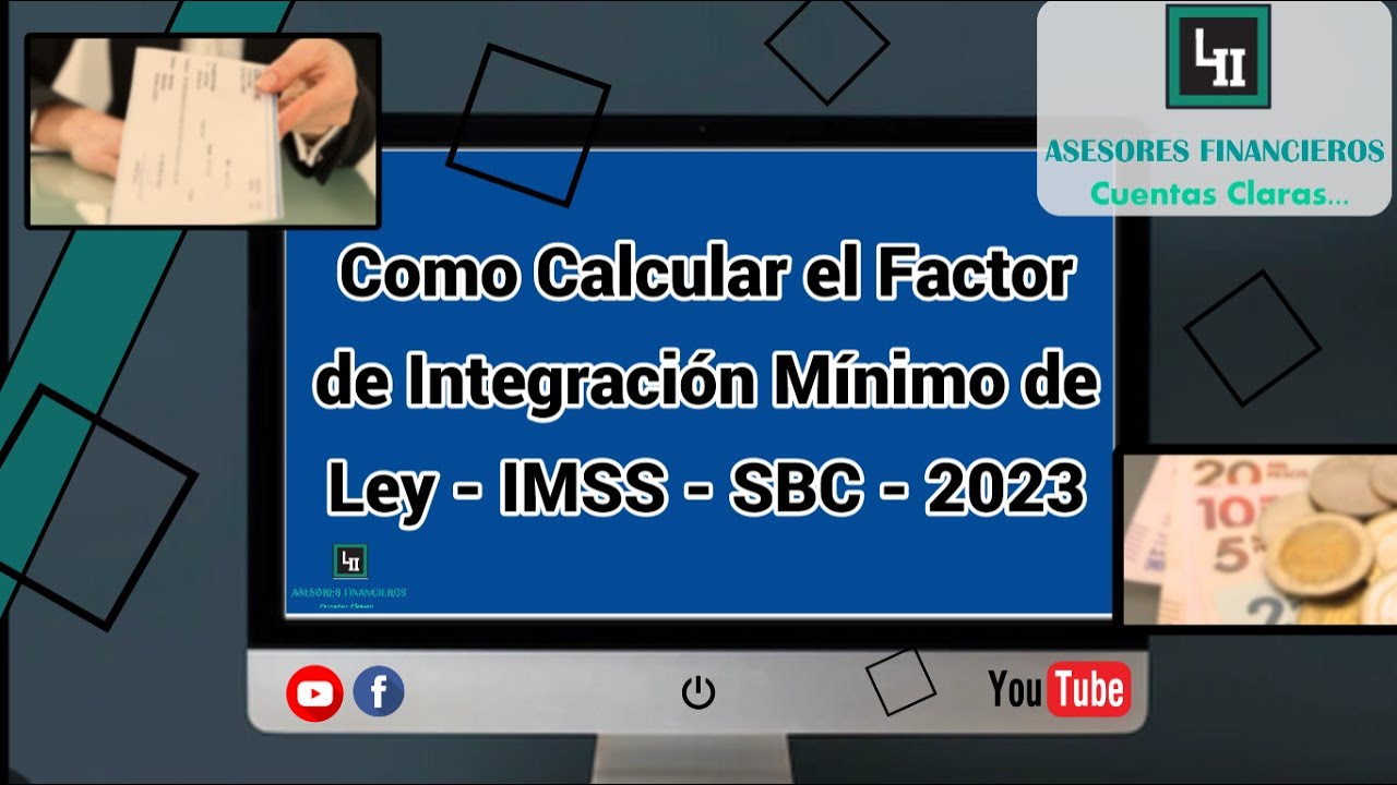 Como Calcular el Factor de Integracion Minimo de Ley - IMSS - SBC ...