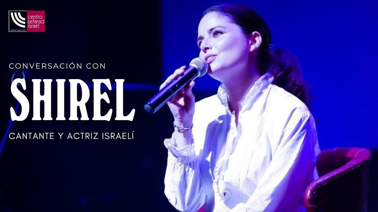 Conversación con Shirel, cantante y actriz israelí - YouTube