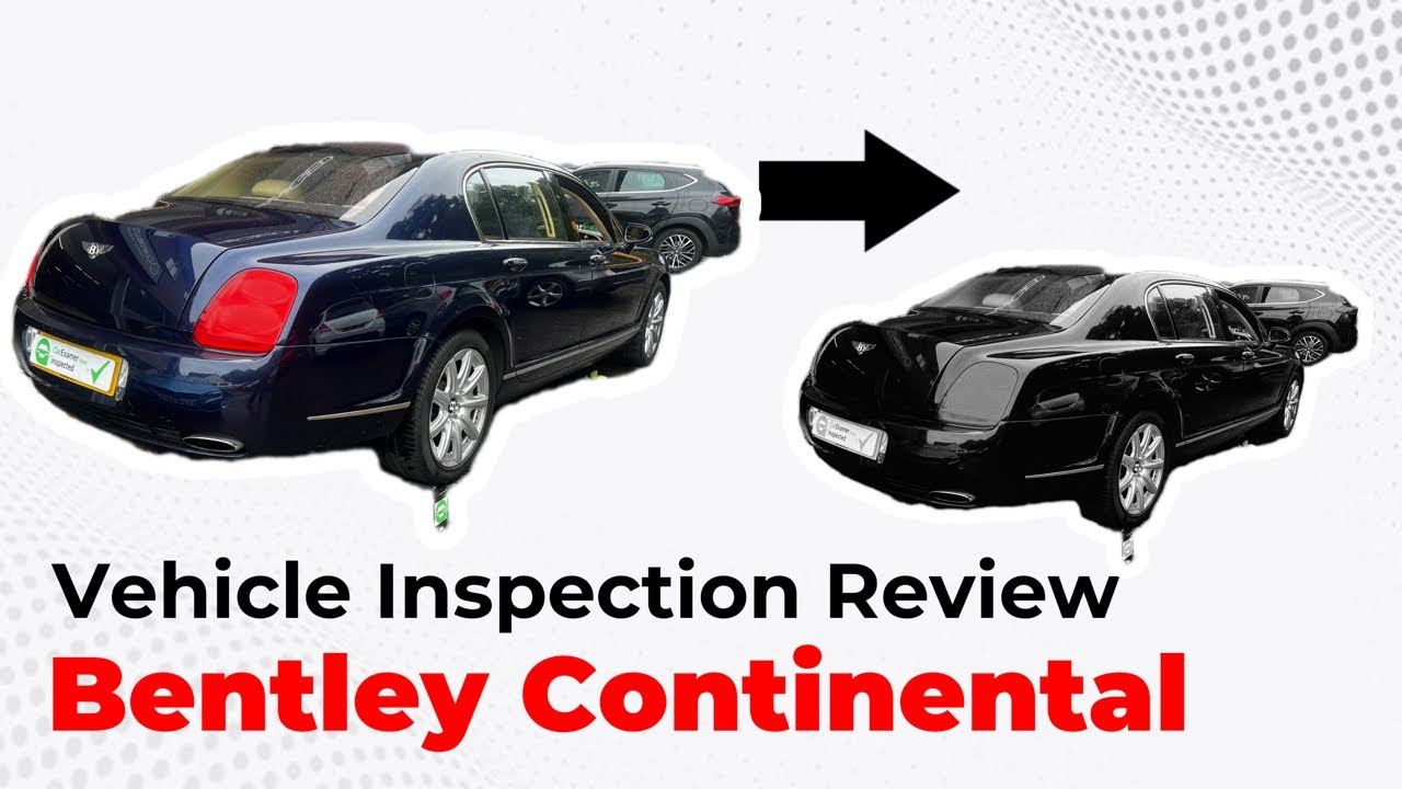 Bentley Vehicle Inspection Review For Customer - YouTube