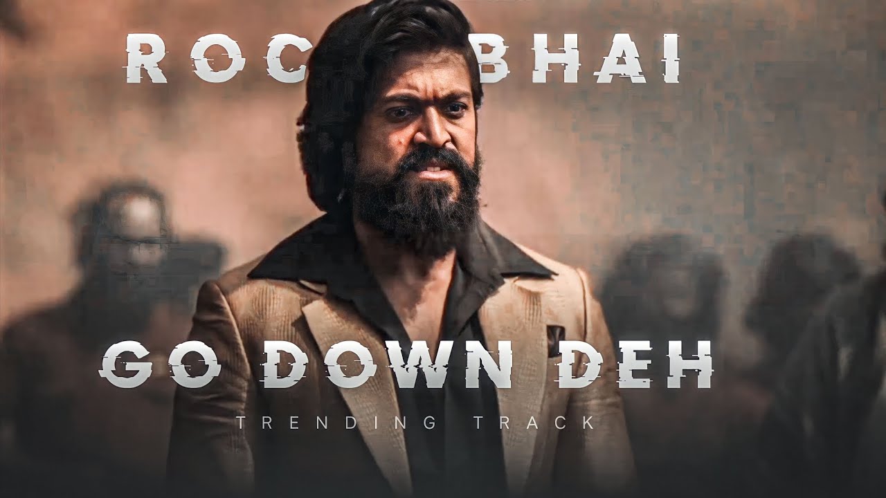 Go down deh - Rocky edit 🔥 | yash attitude status | HDR edit | # ...