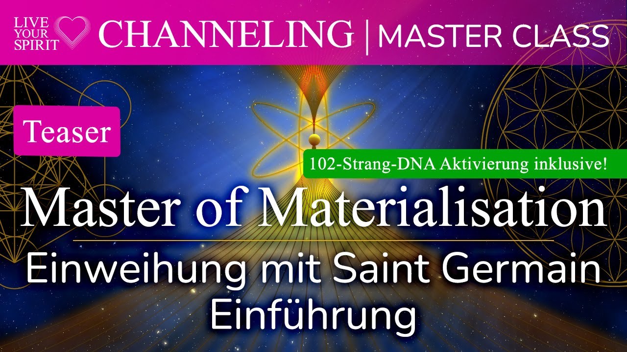 TEASER Master of Materialisation mit Saint Germain | Einführung | Energie-Channeling MASTER ...