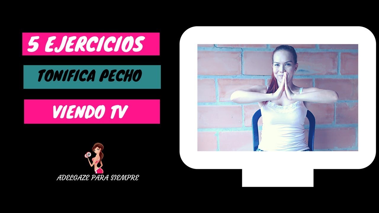 5 ejercicios para levantar pechos MIENTRAS VES LA TV - YouTube