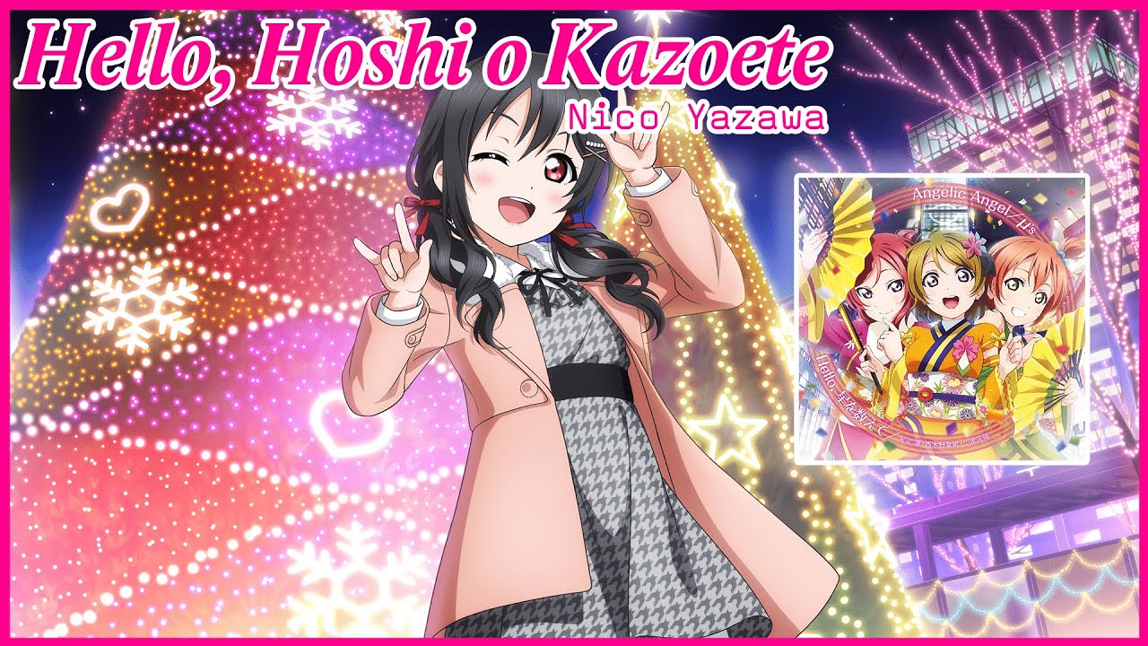 Hello, Hoshi o Kazoete | Nico Yazawa (Tokui Sora) - YouTube