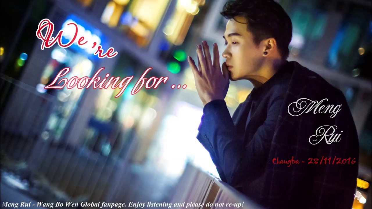 [Engsub changba] Meng Rui - We are looking for - YouTube