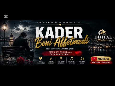 Kader Beni Affetmedi 💔 | Ağır Arabesk | Duygusal Erkek Vokal | Official 2026 #Arabesk #DijitalMelodi