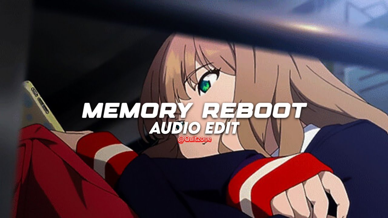 memory reboot (slowed) - vøj narvent [edit audio] - YouTube