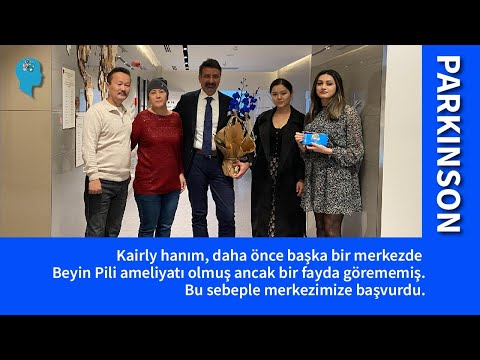 15 yıldır Parkinson hastası Kairly Hanım, Beyin Pili (DBS) ameliyatı sayesinde sağlığına kavuştu.
