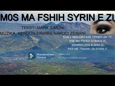 ERMIRA NAKUCI ZEMANI-MOS MA FSHIH SYRIN E ZI