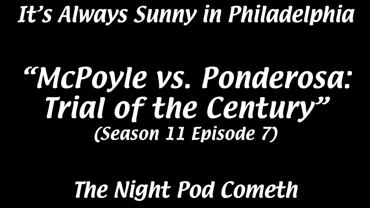It's Always Sunny in Philadelphia: McPoyle vs. Ponderosa: Trial of the ...