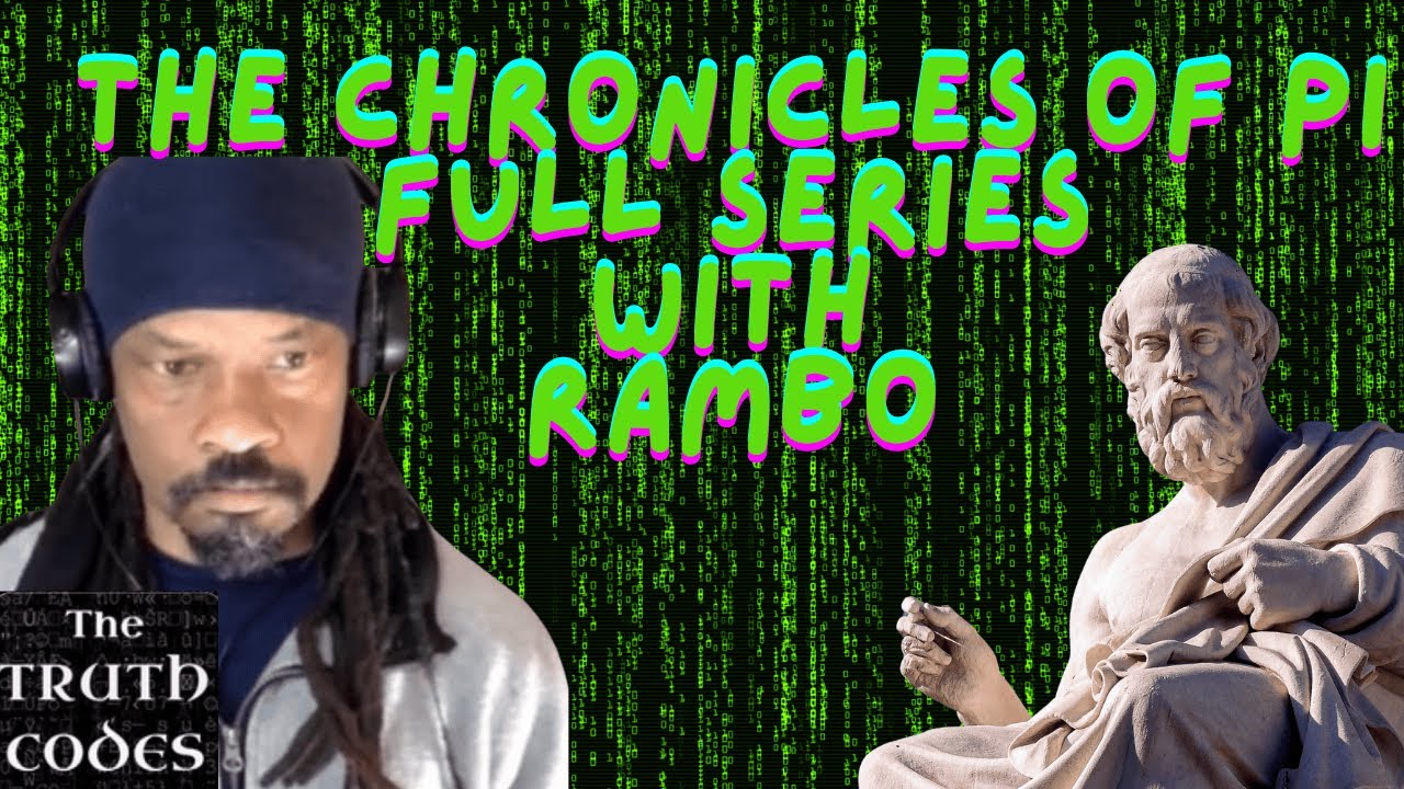 Chronicles of Pi FULL SERIES with RAMBO of The Truth Codes - YouTube
