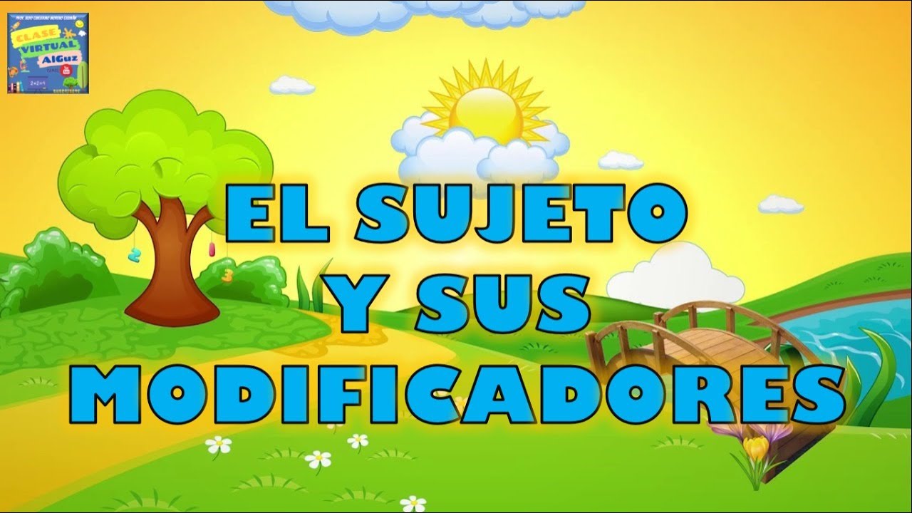 El sujeto y sus modificadores - YouTube