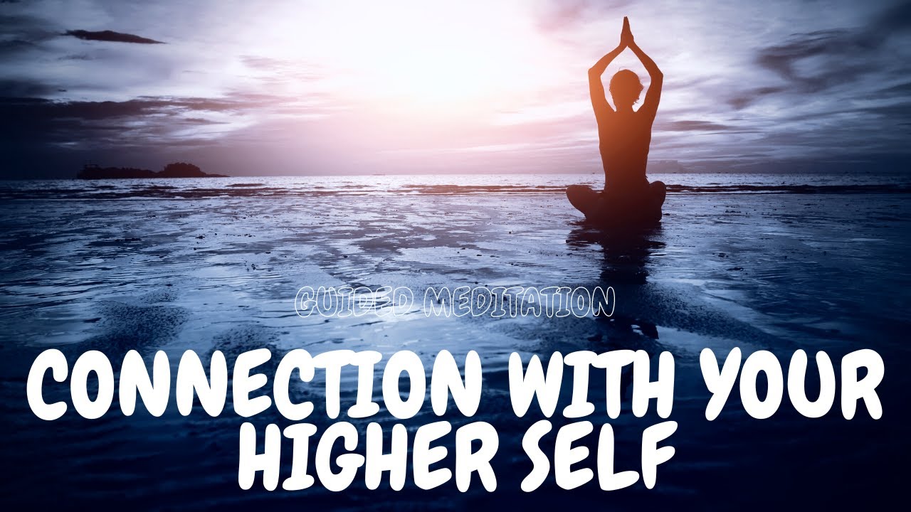 Guided meditation for connecting with your higher self - YouTube