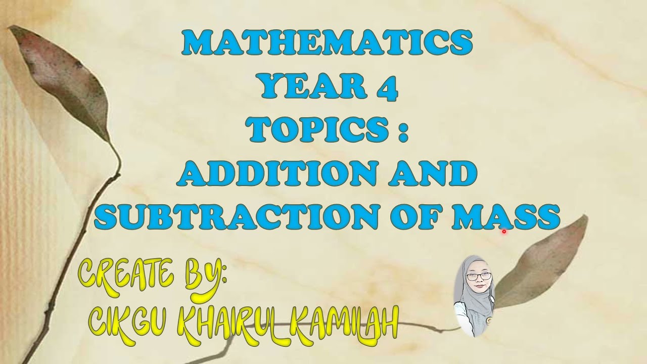 ADDITION AND SUBTRACTION OF MASS - YEAR 4 - YouTube