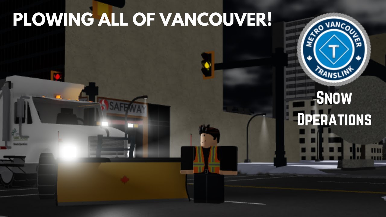 Plowing ALL OF VANCOUVER! (Roblox, Vancouver V2) - YouTube