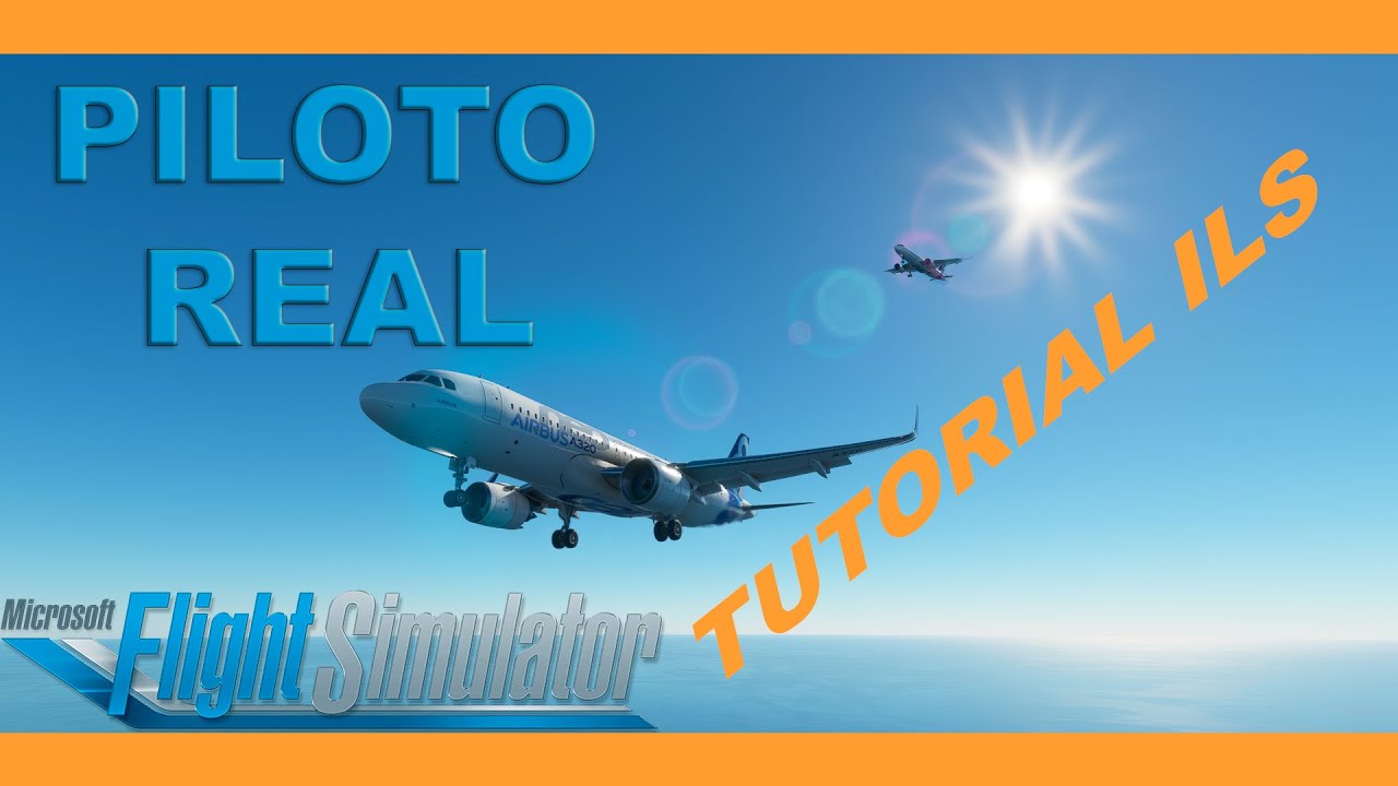 Como volar un ILS con A320 NEO en Flight Simulator - Piloto Real - YouTube