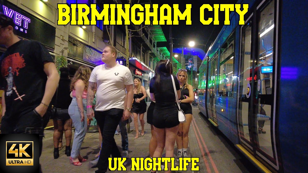 🇬🇧BIRMINGHAM UK NIGHTLIFE Walking Tour (4K UHD 60fps)🇬🇧 - YouTube