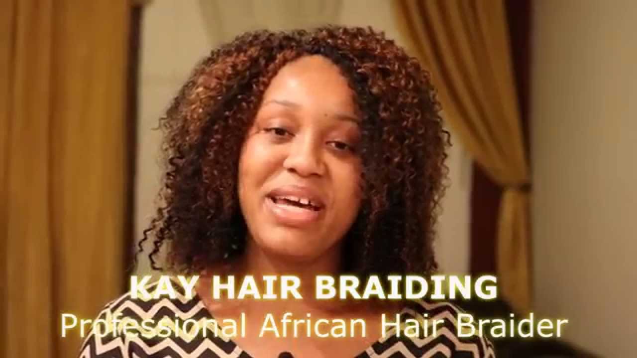 KAY Hair Braiding (African Hair Stylist) Best In The Business! - YouTube