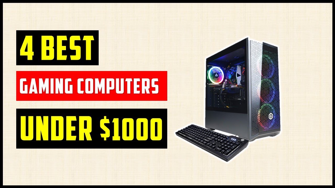 Best Gaming Computers Under $1000 || Top 4 BEST Gaming Laptops Under ...