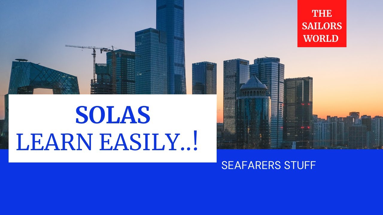 What is SOLAS..? Easy way to learn and understand about #SOLAS # ...
