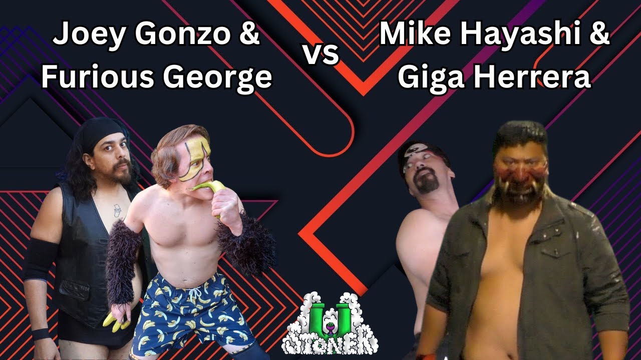 Joey Gonzo & Furious George vs Mike Hayashi & Giga Herrera | Stoner U ...