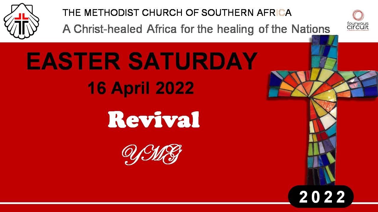 16 03 YMG Revival YMG - Diepsloot Methodist Church Easter 2022 - YouTube