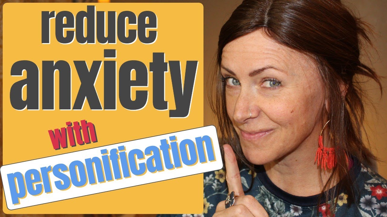 Learn to Manage Your Anxiety Through Personification - YouTube