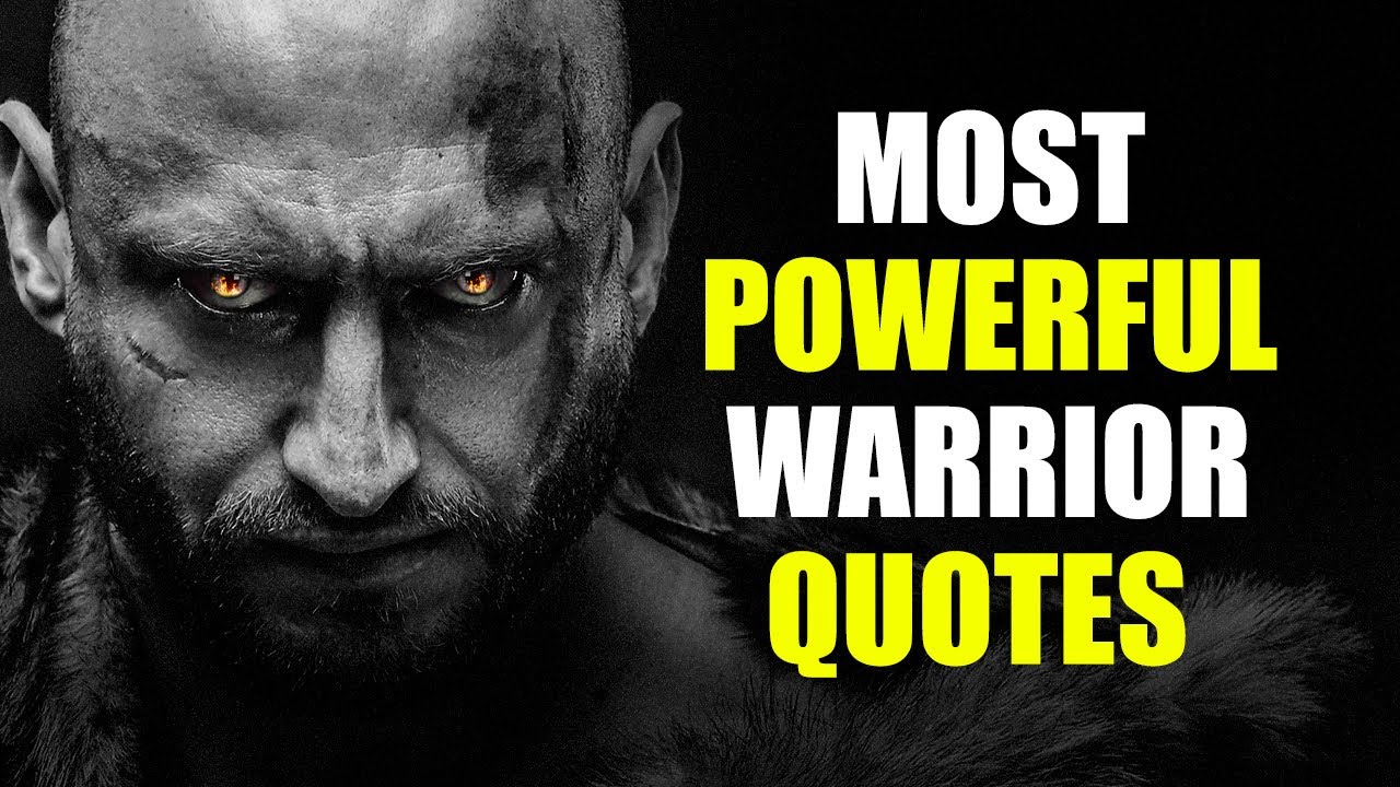 "Unleash Your Inner Warrior: The Most Powerful Warrior Quotes to ...