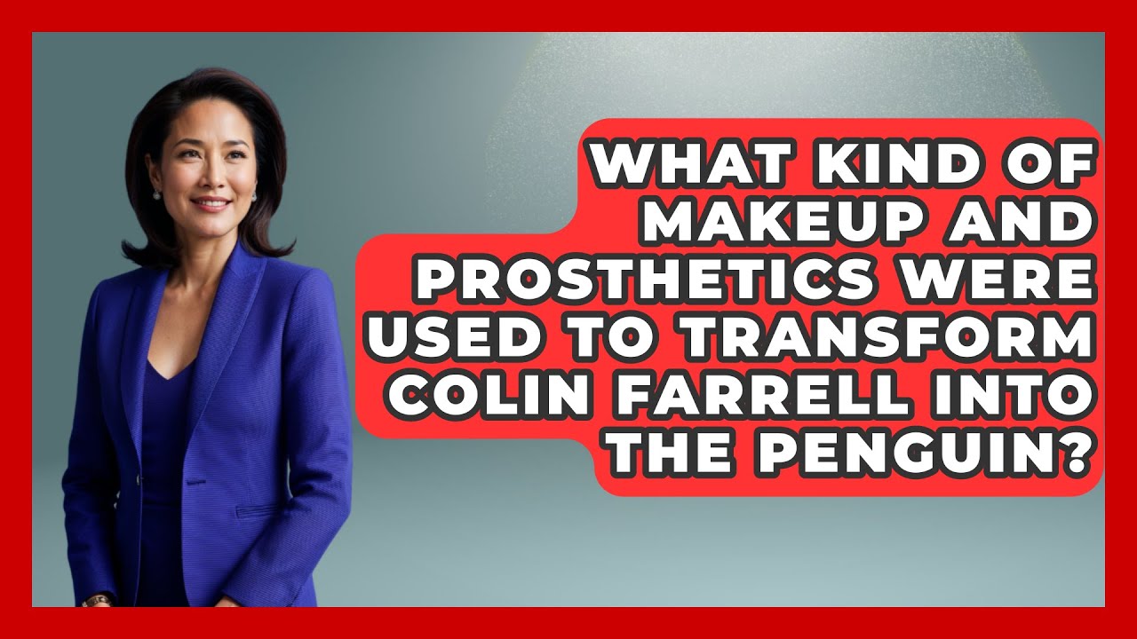 What Kind of Makeup and Prosthetics Were Used to Transform Colin ...