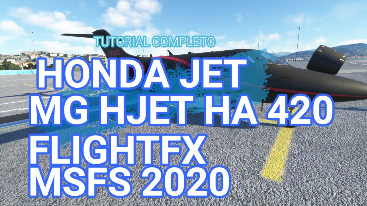 1/6 #Tutorial Completo HondaJet Model HA-420 -Ambientazione e ...