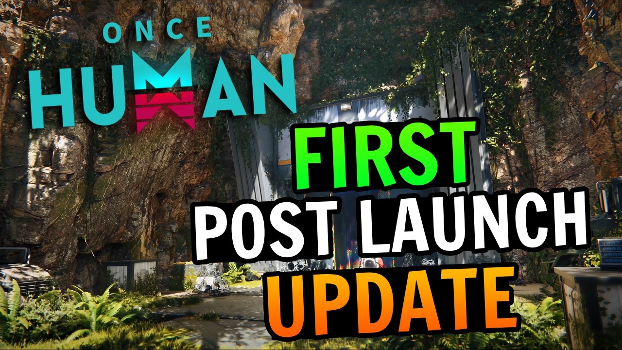 Once Human First Post Launch Update - YouTube