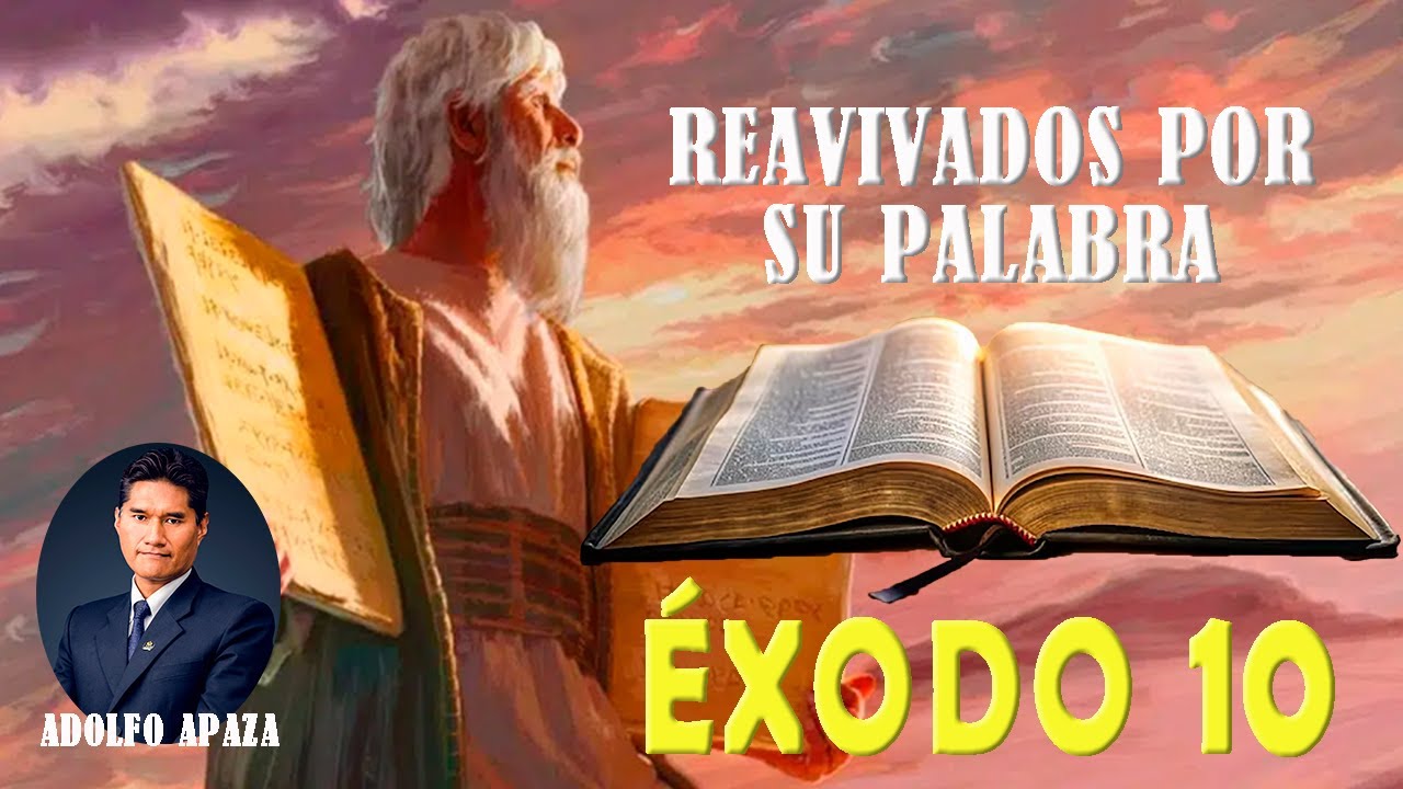 Éxodo 10 Reavivados por su palabra - YouTube
