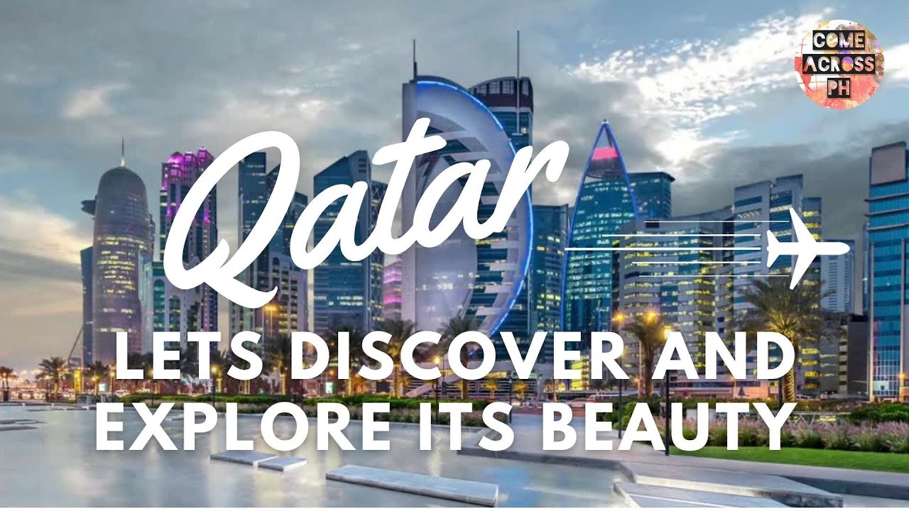 Qatar, Lets discover and explore its beauty🥰 - YouTube
