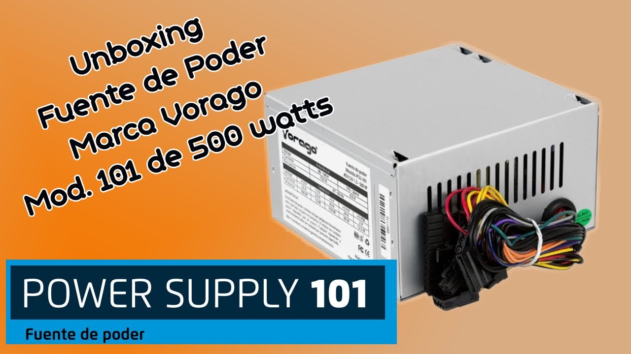 UNBOXING DE FUENTE DE PODER VORAGO 500 WATTS / Conectar una Fuente de ...