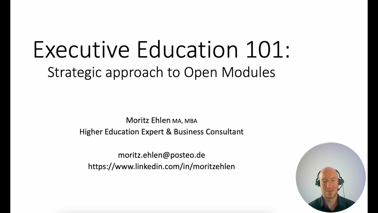 Executive Education 101 - Strategic approach to Open Modules - YouTube