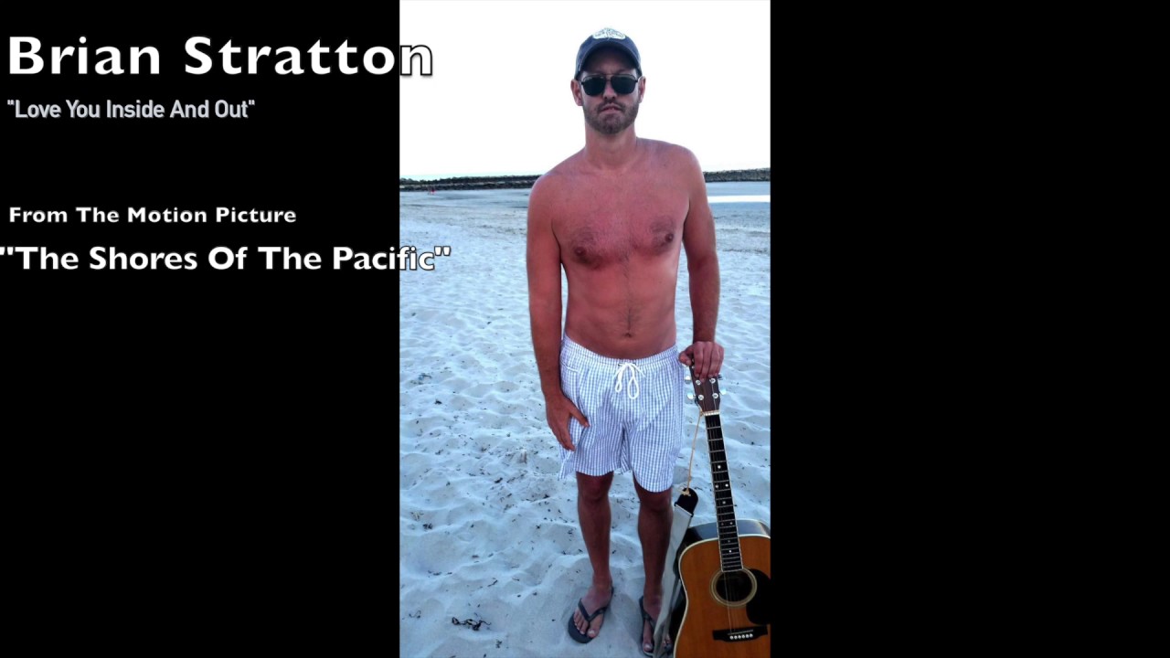 Brian Stratton "Love You Inside And Out" - YouTube