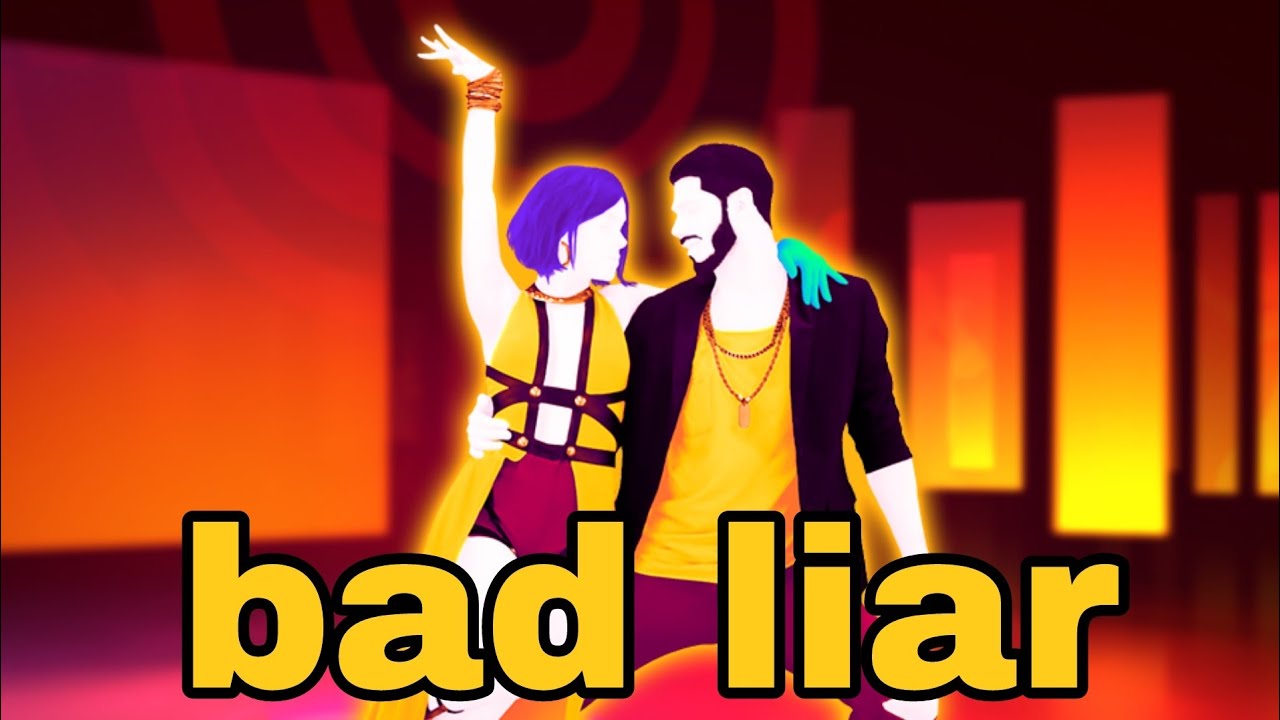 Bad Liar by Imagine Dragons Just Dance 2022 unlimited | Official track ...
