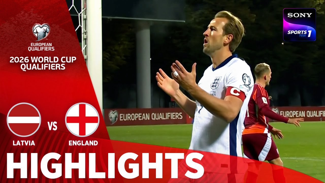 Latvia vs England | Highlights | European Qualifiers For 2026 FIFA ...